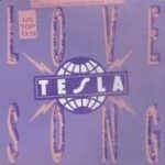 Tesla – Love Song - Can U Still Hear Me
